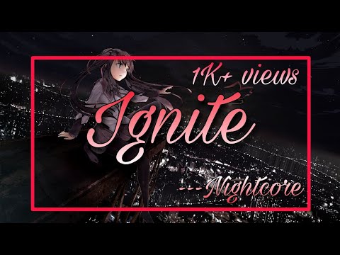 Ignite - Nightcore ( K-391 & Alan Walker)//Lyrics (ft. Julie bergan ...