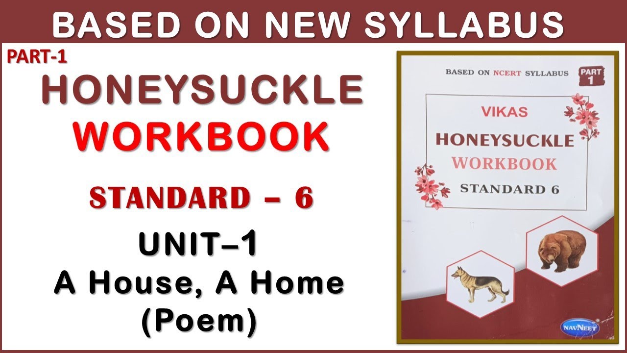 Std 6 Unit 1 A House,A Home (poem) Vikas Honeysuckle Workbook - YouTube