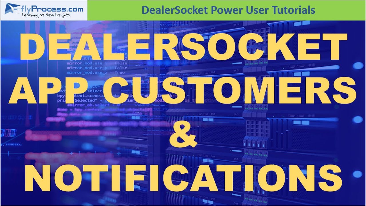 How To Use The DealerSocket Sales App: Customers and Notifications ...