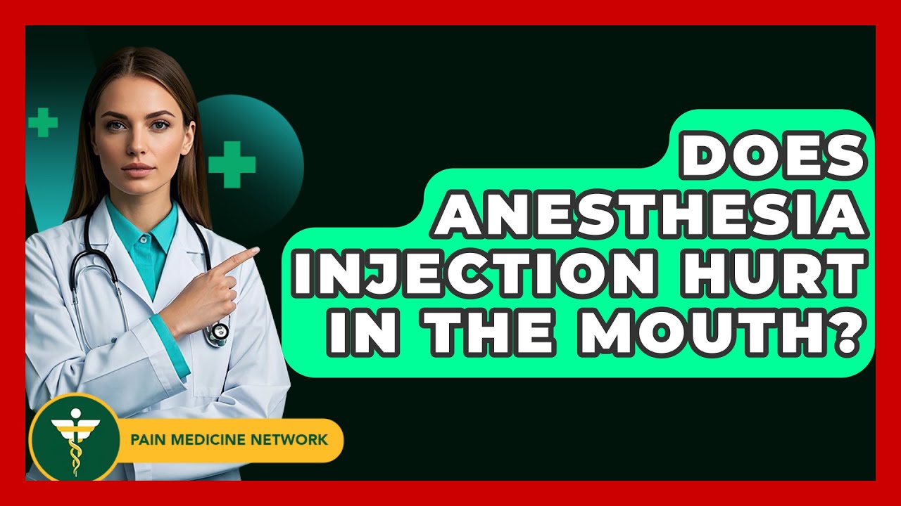 Does Anesthesia Injection Hurt In The Mouth? - Pain Medicine Network ...