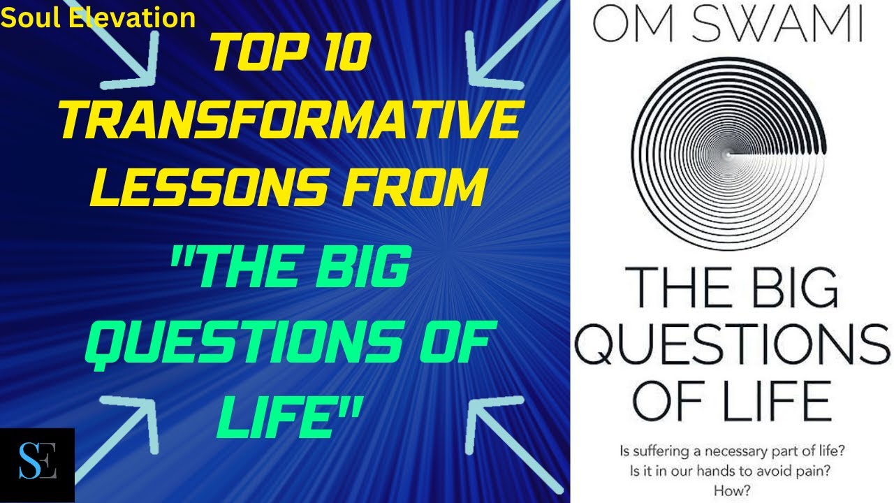 "Unlocking Life's Mysteries: Top 10 Transformative Lessons from 'The ...