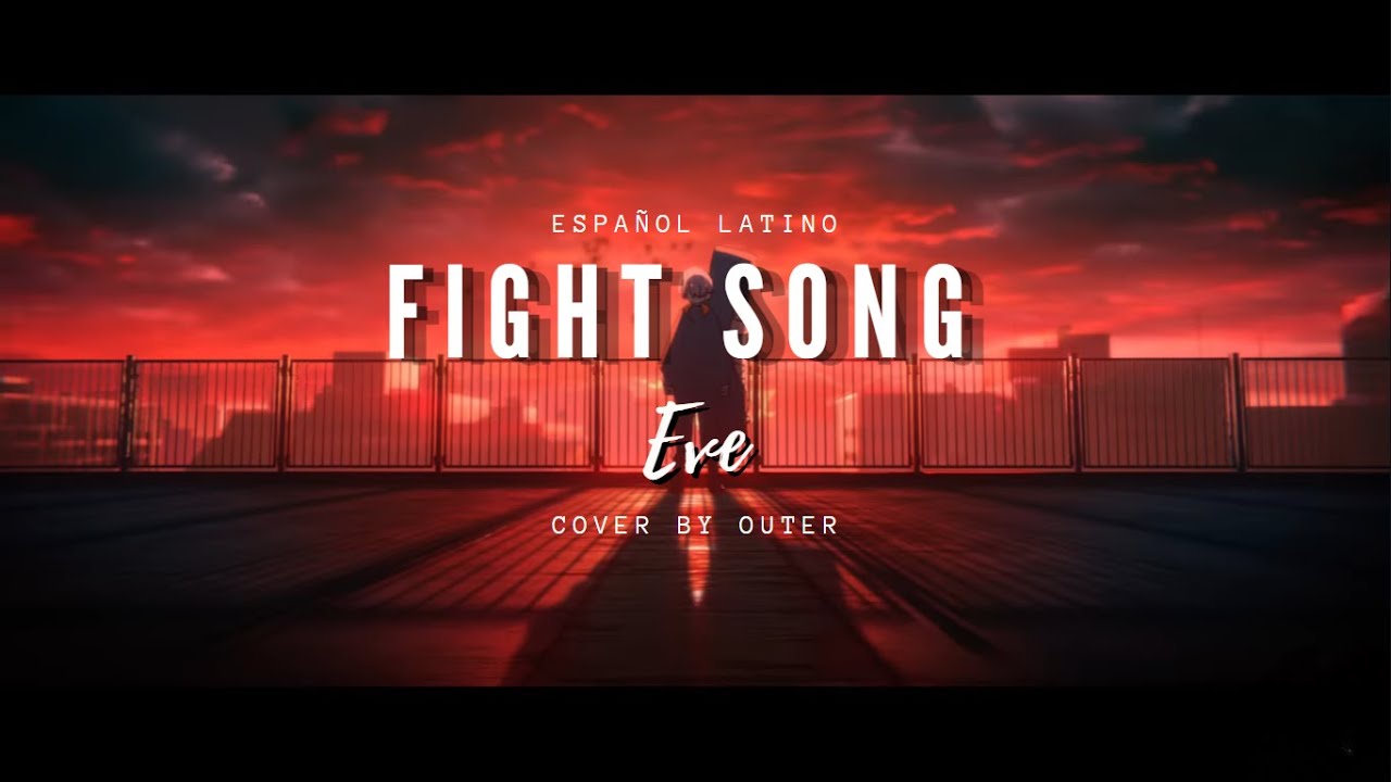 Fight Song · Eve · (Chainsaw Man ED12) · Cover Español Latino By 0uter ...