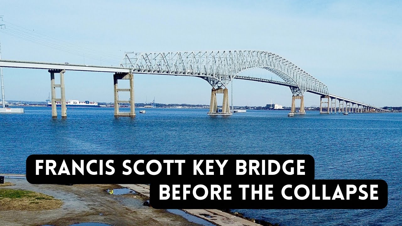 Francis Scott Key Bridge - Before The Collapse (2023) - YouTube
