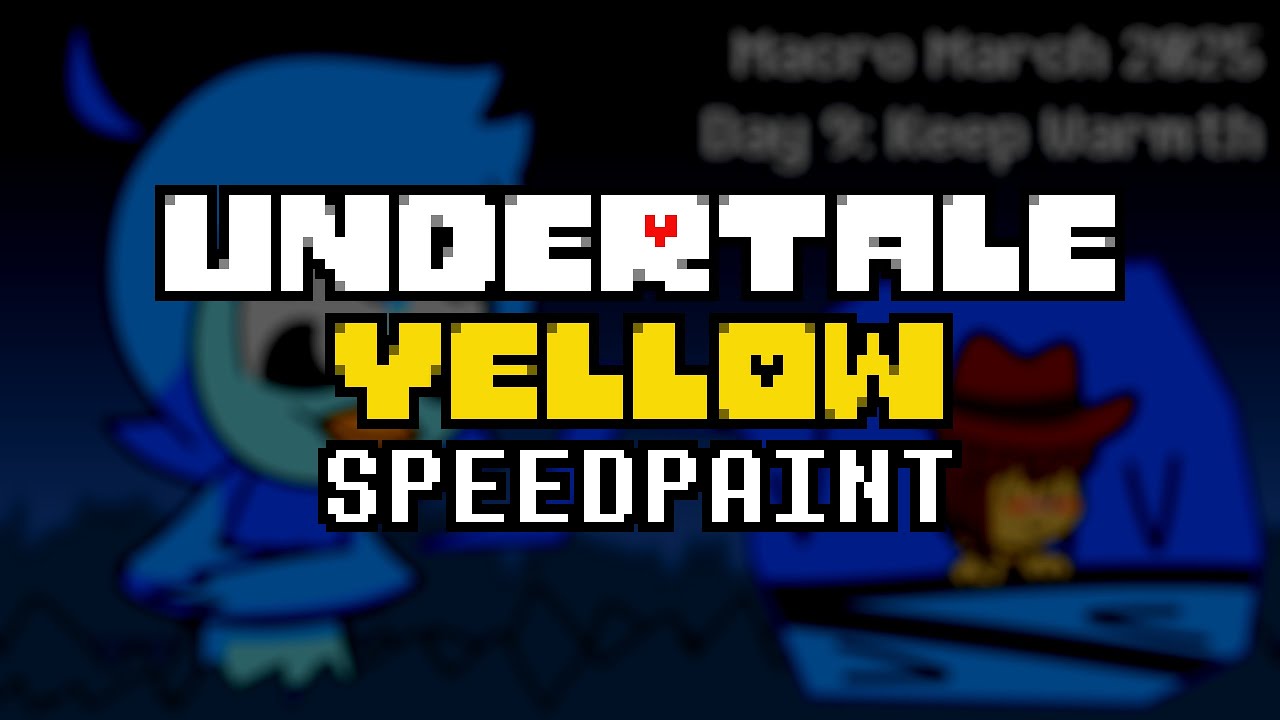 Undertale Yellow Speedpaint | Big Bird warms up Tiny Human - YouTube