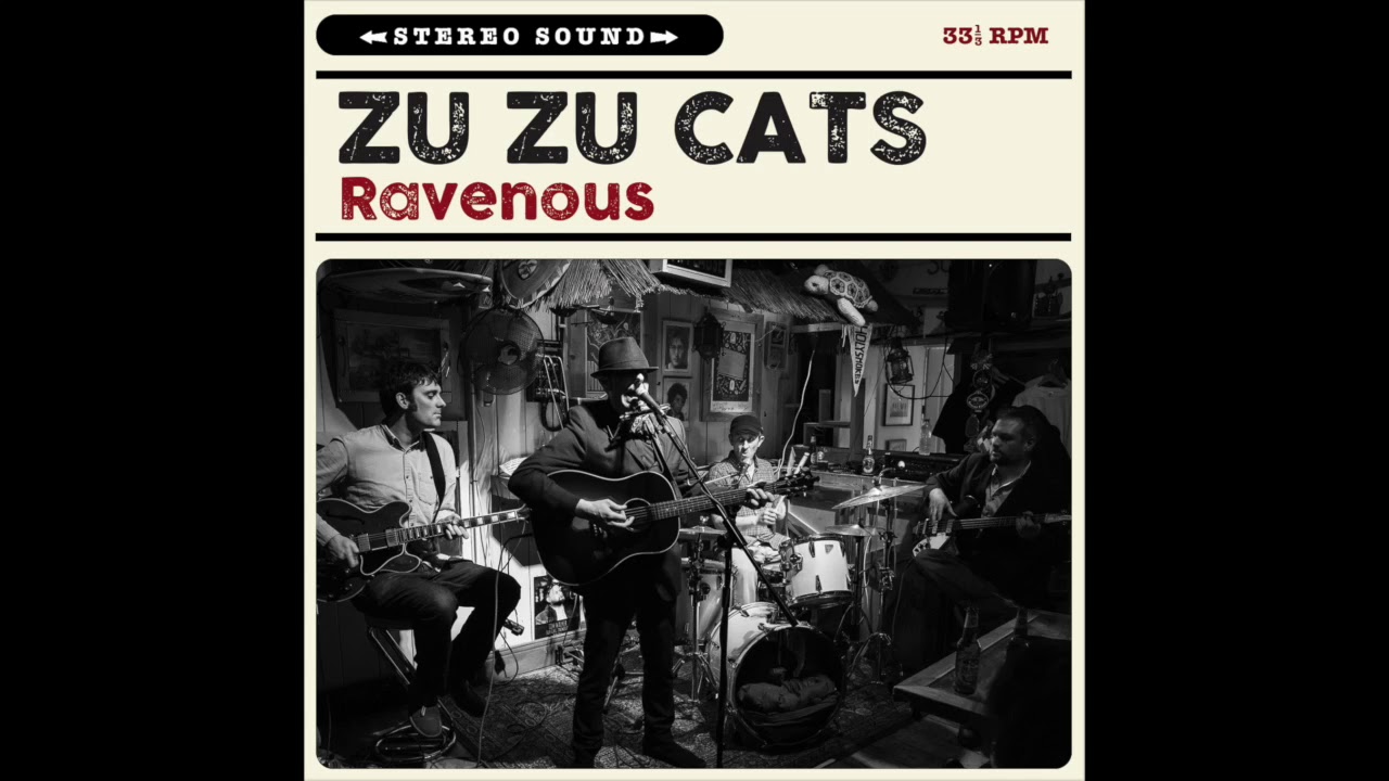Zu Zu Cats - Ravenous - YouTube