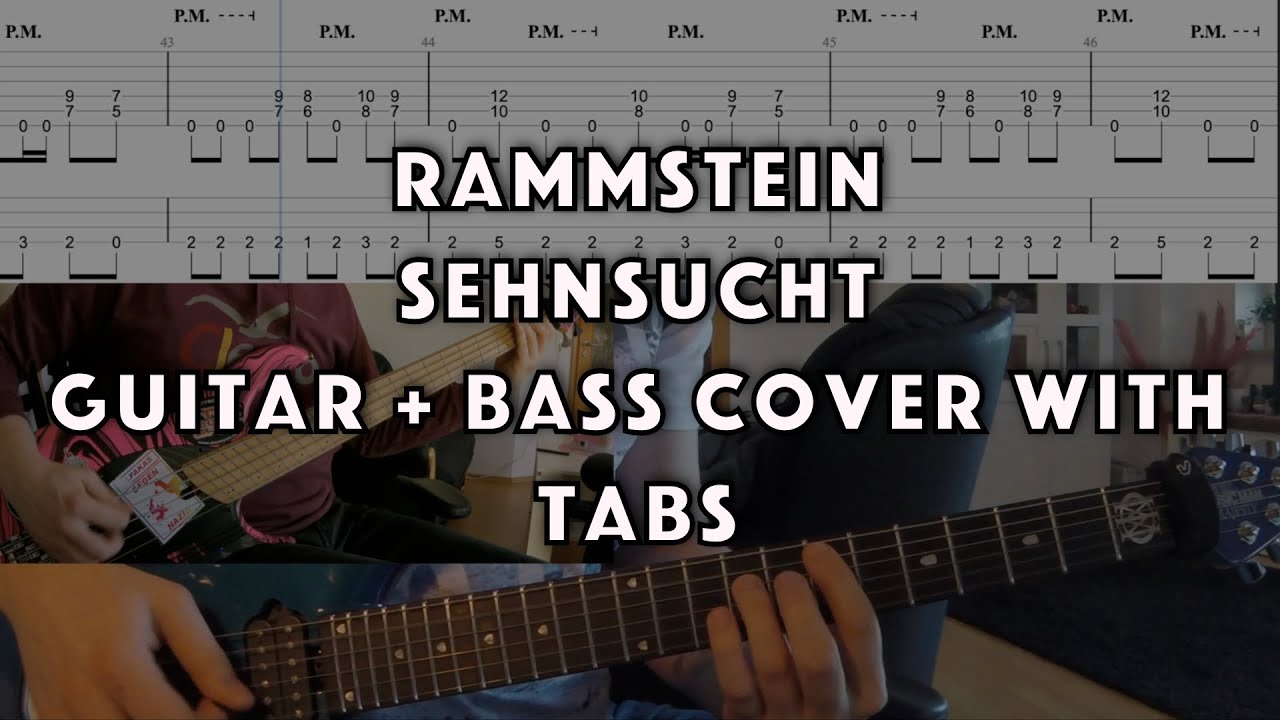 Rammstein - Sehnsucht - Guitar and Bass Cover w/ On-Screen Tabs - YouTube