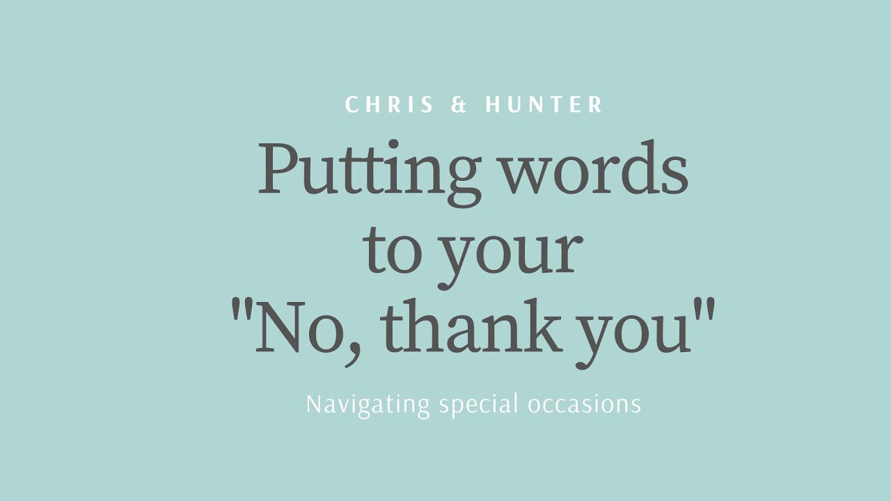 How to say "No, Thank You." to food pushers. - YouTube