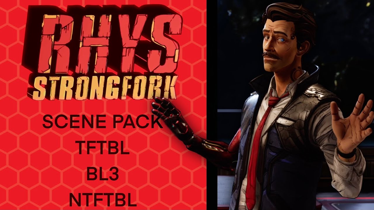 Rhys Strongfork Scene Pack - TFTBL, BL3, NTFTBL - YouTube