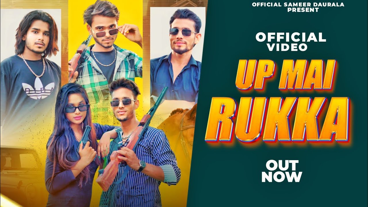 Up Mai Rukka : Official Video | Sameer Daurala | Pooja Diwakar | New ...