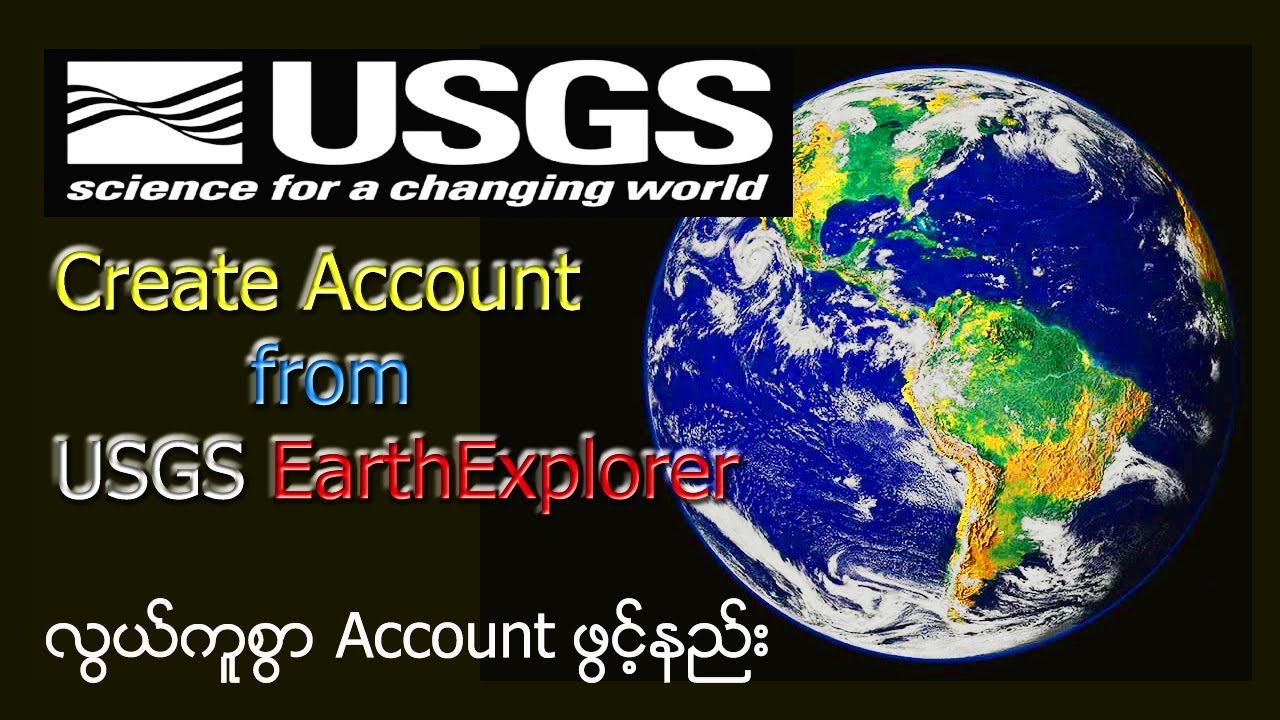 USGS Account Registration, USGS Earth Explorer ၊ MNSမြေတိုင်းသင်တန်း ...