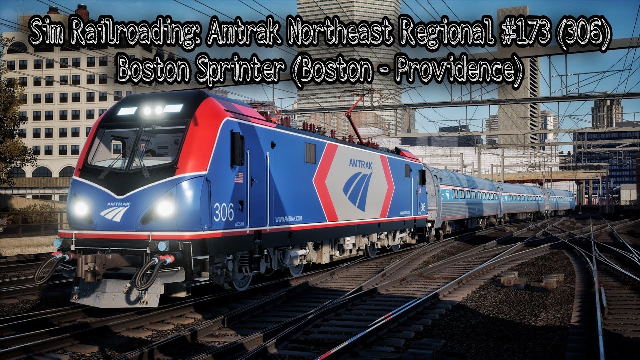 Sim Railroading: Amtrak Northeast Regional #173 (#306) Boston Sprinter ...