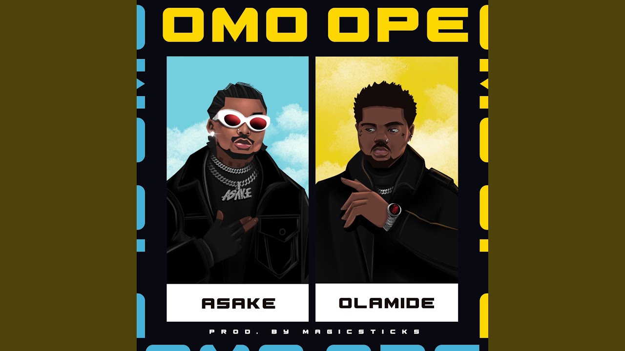 Omo Ope (feat. Olamide) - YouTube