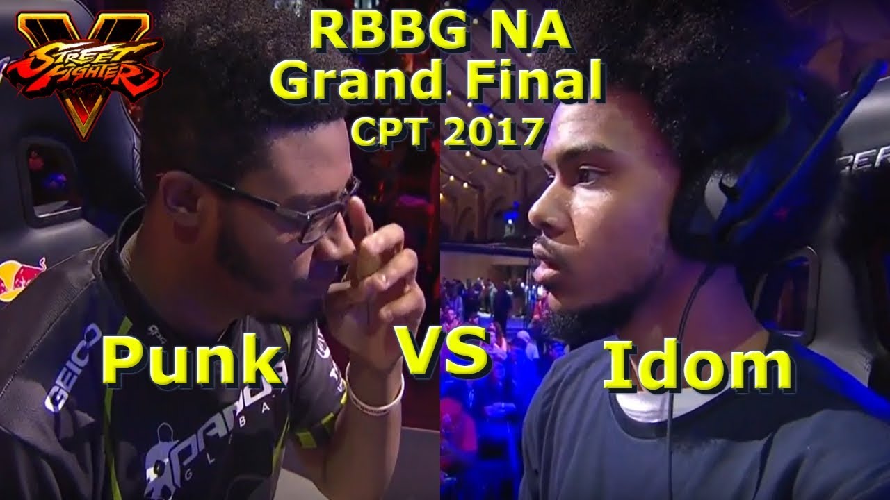 SFV - Idom Vs Punk | RBBG NA Grand Final - CPT 2017 - YouTube