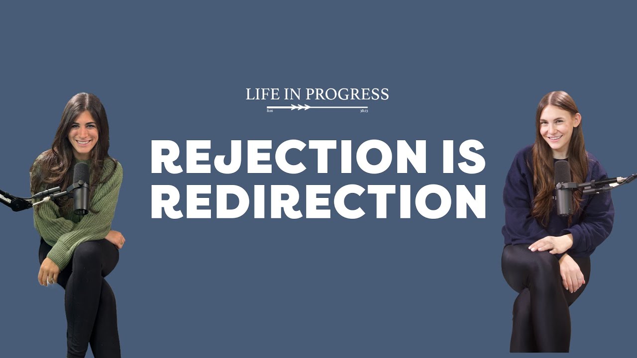 Rejection is Redirection - YouTube