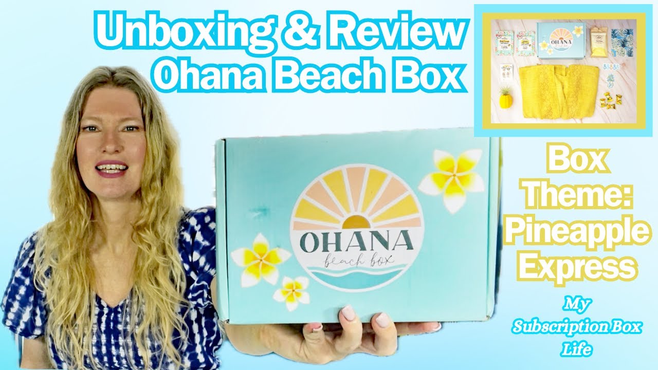 Unboxing the Ohana Beach Box | Monthly Beach-Themed Subscription Box ...