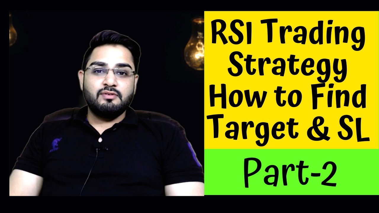 How to Use RSI Indicator- Part 2 | RSI Trading Strategy - YouTube