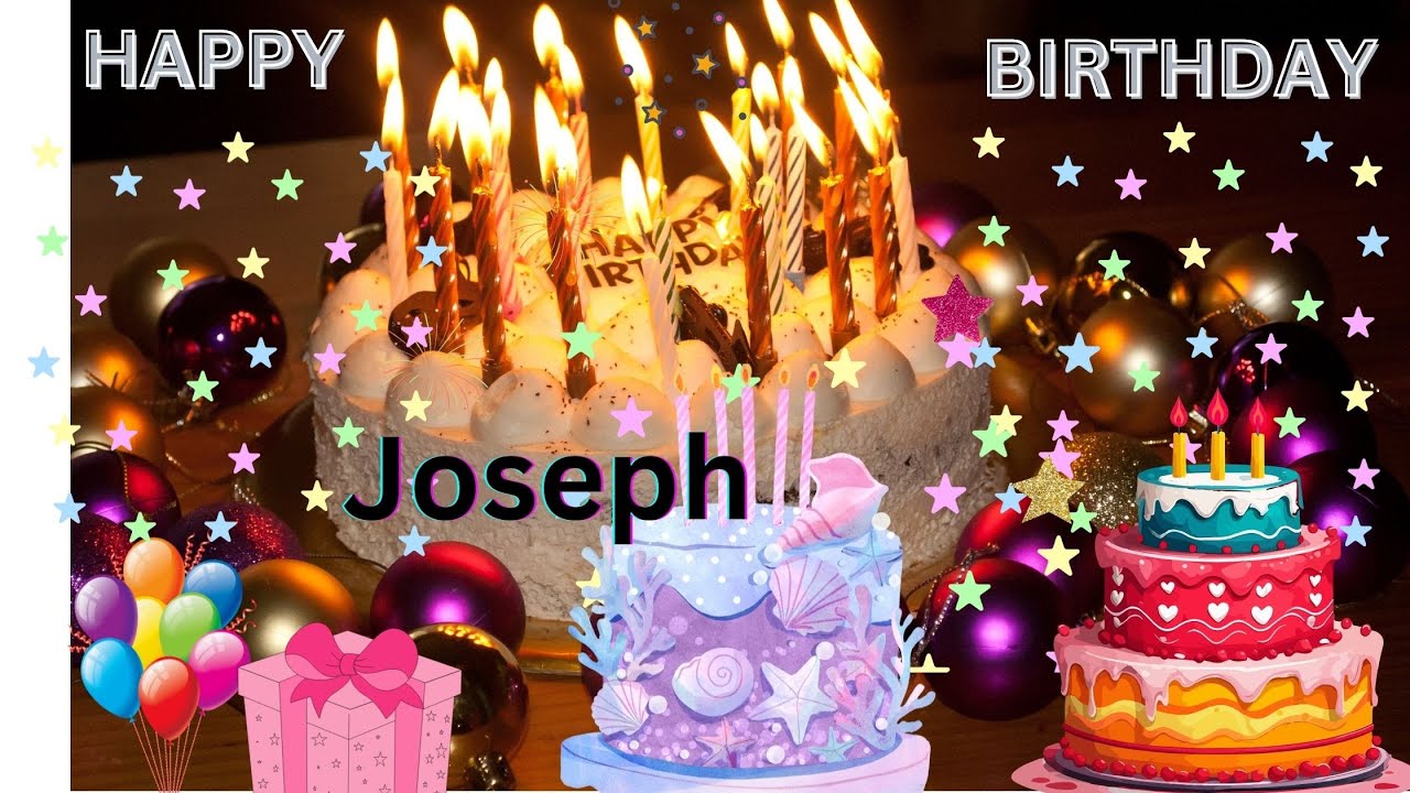 🎂Happy Birthday Joseph || Joyeux Anniversaire Joseph || Feliz Cumple ...