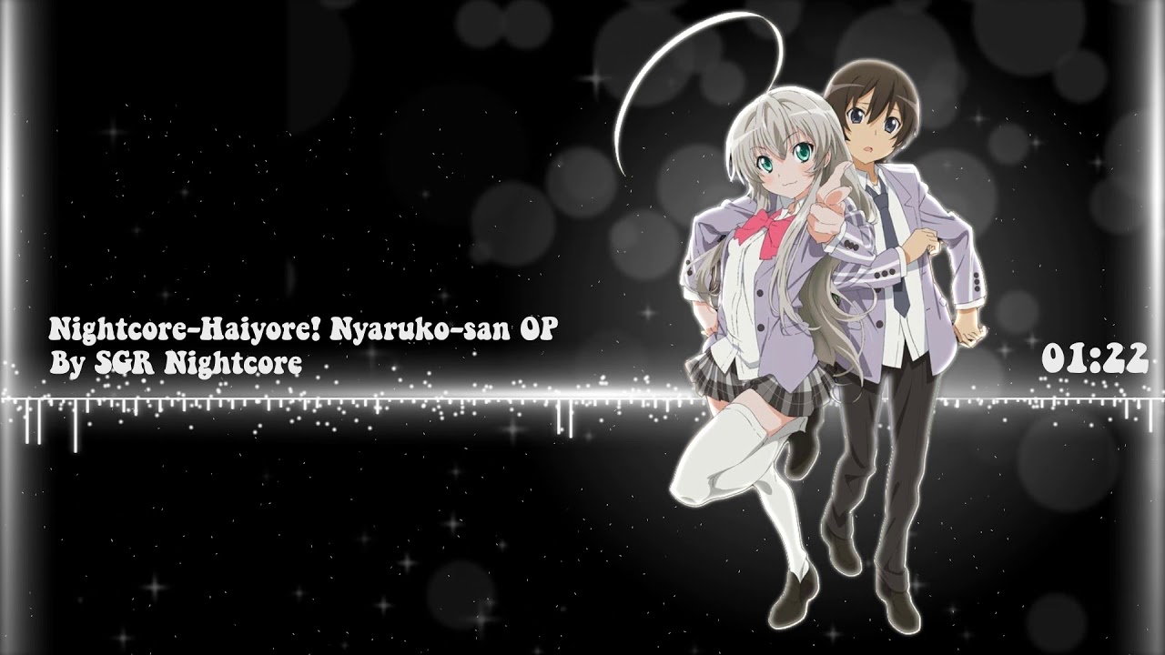 Nightcore-Haiyore! Nyaruko-san OP - YouTube
