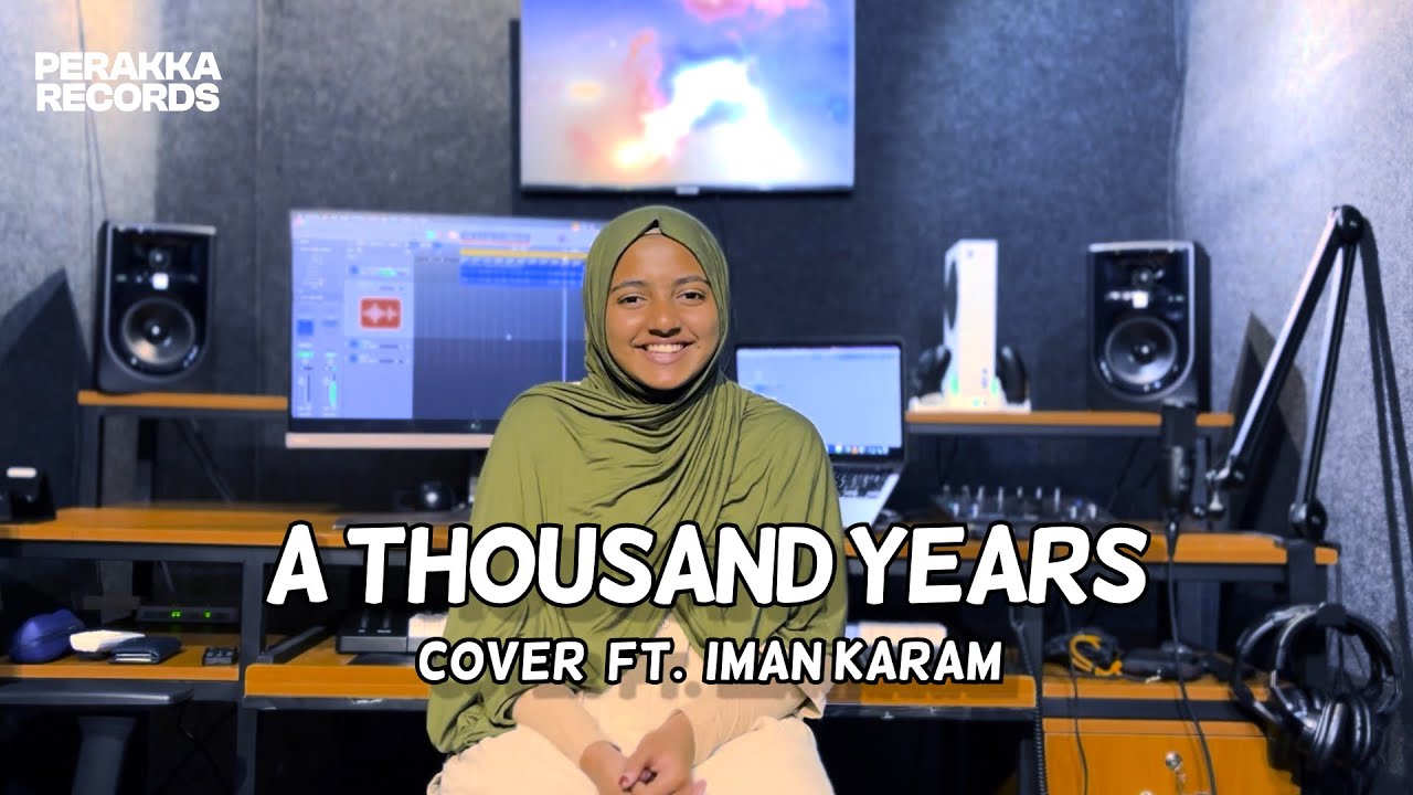 A THOUSAND YEARS - Cover | IMAN KARAM | Perakka Records - YouTube