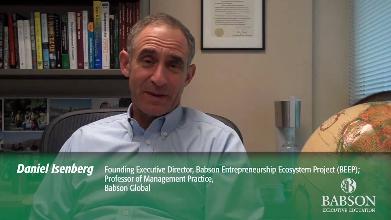 Entrepreneurship Ecosystems—Babson College's Daniel Isenberg - YouTube