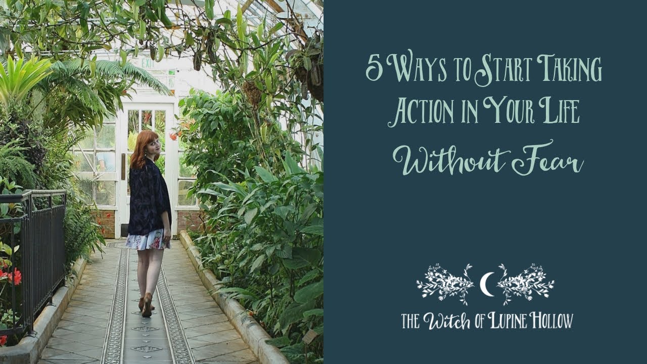 5 Ways to Start Taking Action in Your Life Without Fear - YouTube