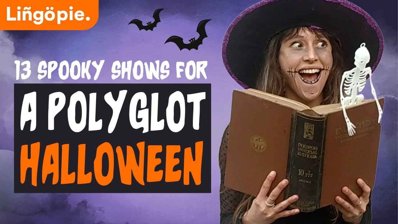 Learn Language with Spooky Shows: Top 13 Shows for a Polyglot Halloween ...
