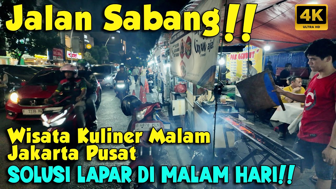 Wisata Kuliner Malam di Jalan Sabang Jakarta Pusat | Walking Around ...