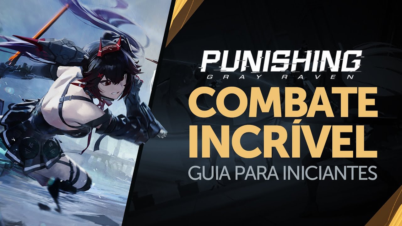 Guia de Combate do Punishing Gray Raven (PGR) - Dicas de Gameplay - YouTube