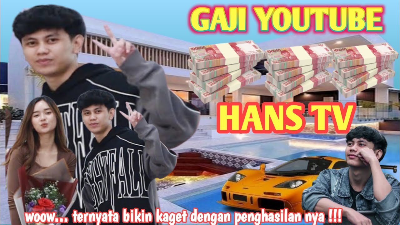 Fantastis !! Ternyata Segini Penghasilan HANS TV Dari YouTube terbaru - YouTube