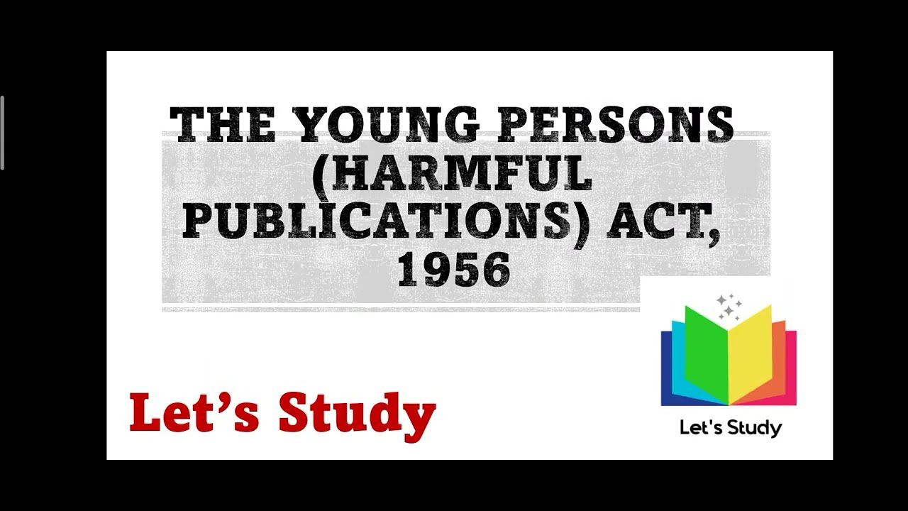 The Young Persons (Harmful Publications) Act, 1956 - YouTube