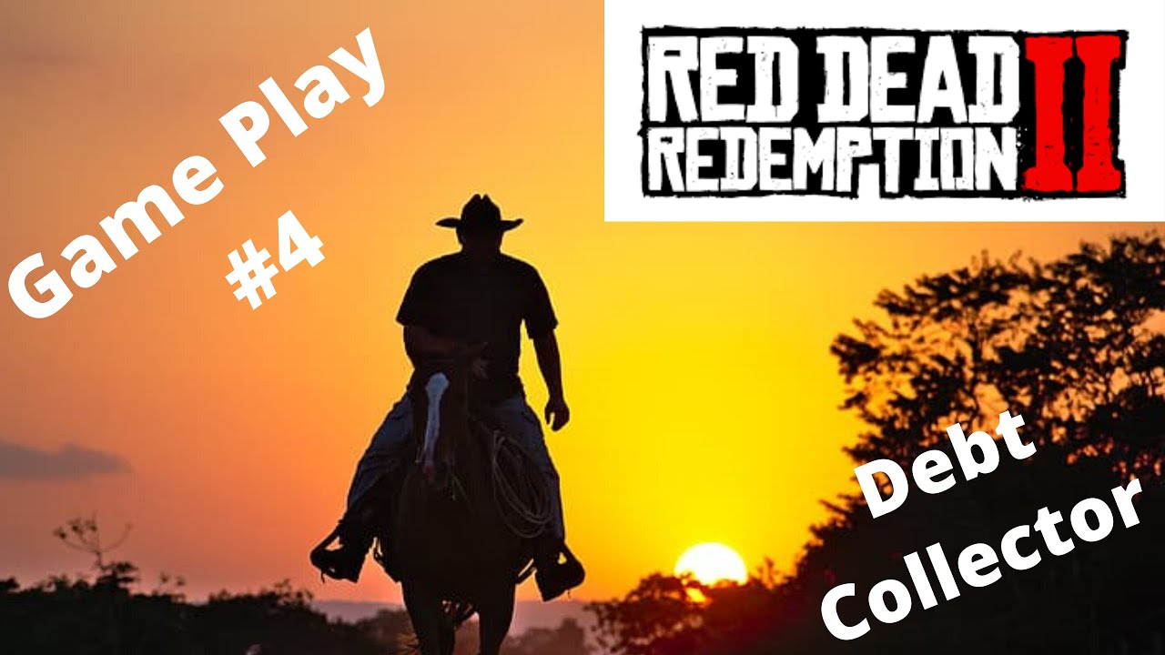 Red Dead Redemption 2 : Debt Collection and Contributions - Game Play ...
