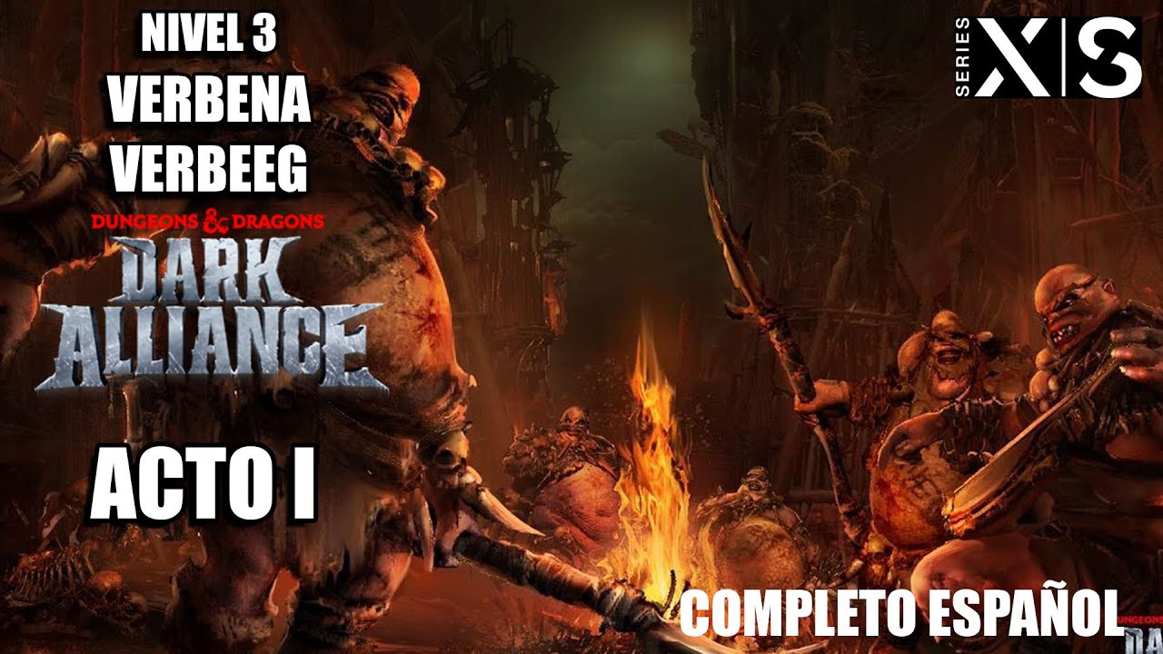 Dungeons and Dragons: Dark Alliance Verbena Verbeeg ACTO I Completo en ...