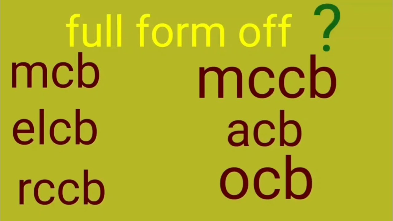full form off/ mcb elcb rccb ocb vcb mccb/Electrical exam qucation ...