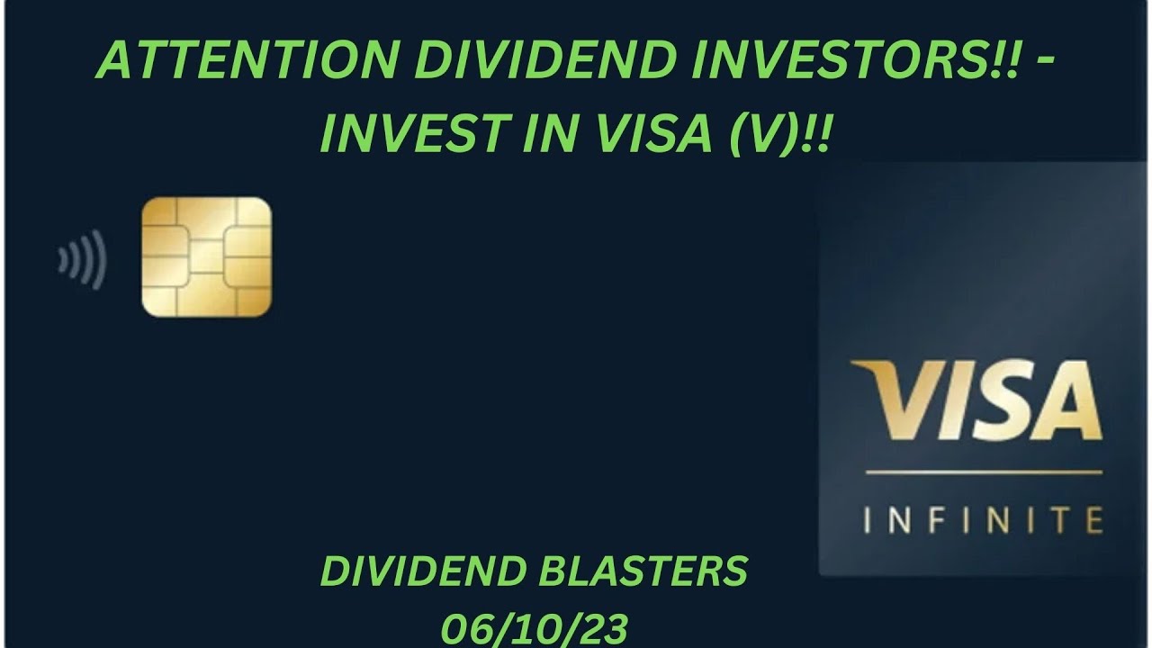 ATTENTION DIVIDEND INVESTORS!! INVEST IN VISA!! (#39); #dividend; #cagr ...
