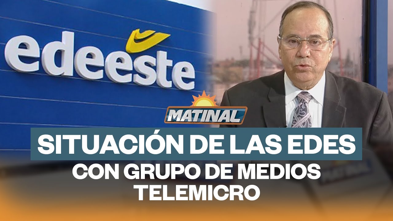 Situación de las EDES con Grupo Telemicro | Matinal - YouTube
