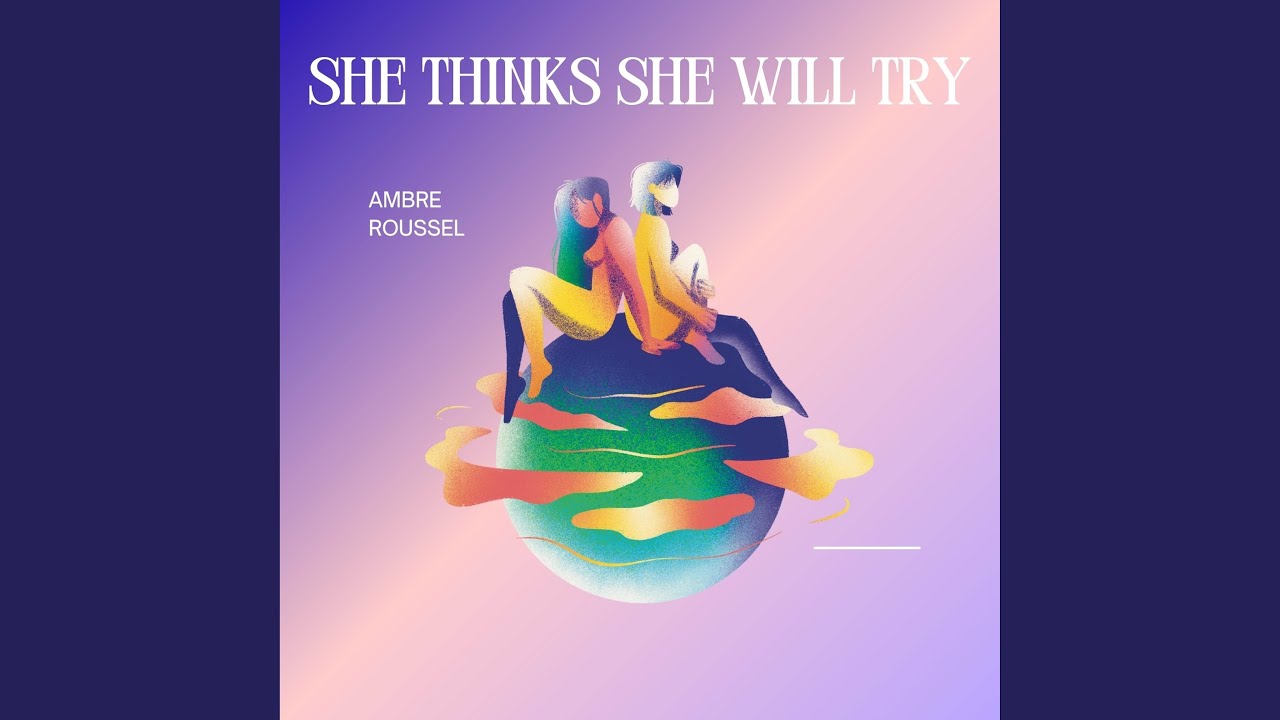 She Thinks She Will Try - YouTube