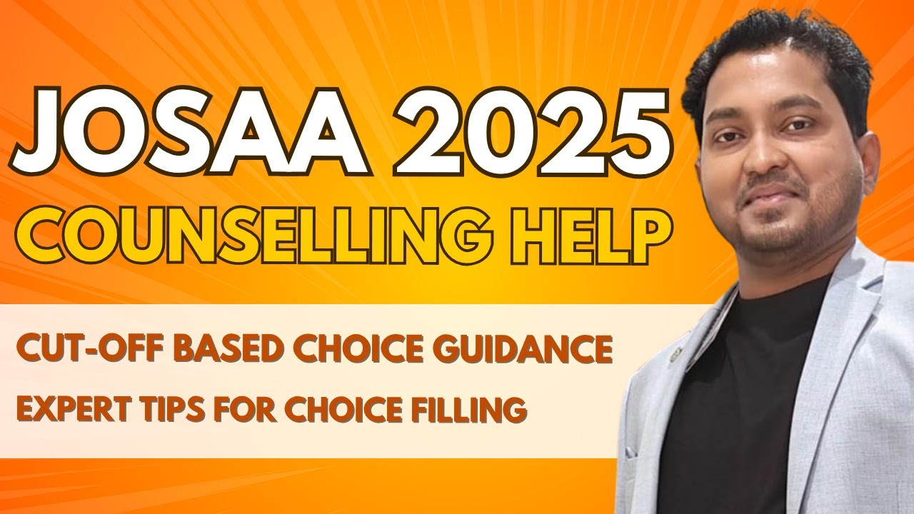 JoSAA Counselling 2025 | Josaa choice filling strategy | Choice Filling Guide - YouTube