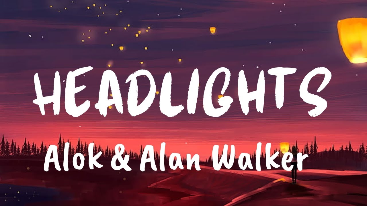 Alok, Alan Walker - Headlights (Lyrics) ft. KIDDO - YouTube