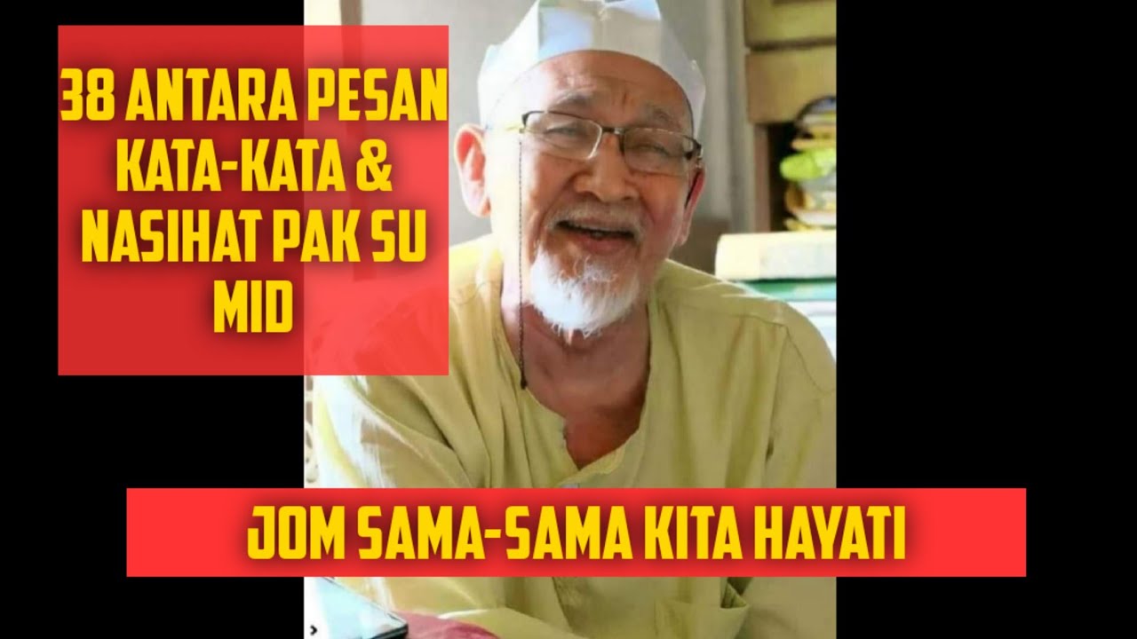 Antara Pesan Dan Nasihat Pak SU Mid - YouTube