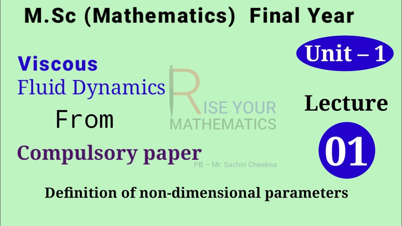 Viscous fluid dynamics unit 1| Reynolds number | Eckert, Prandtl ...