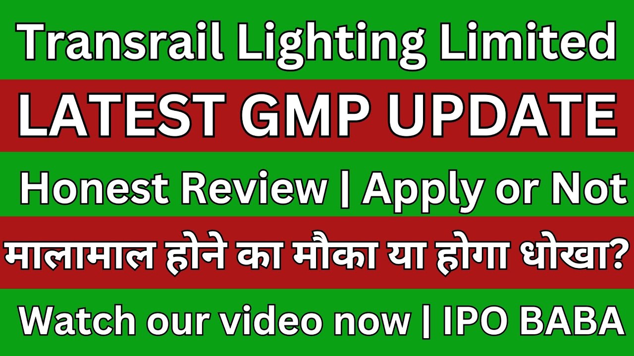 Transrail Lighting IPO | Transrail Lighting IPO GMP Today | Transrail ...