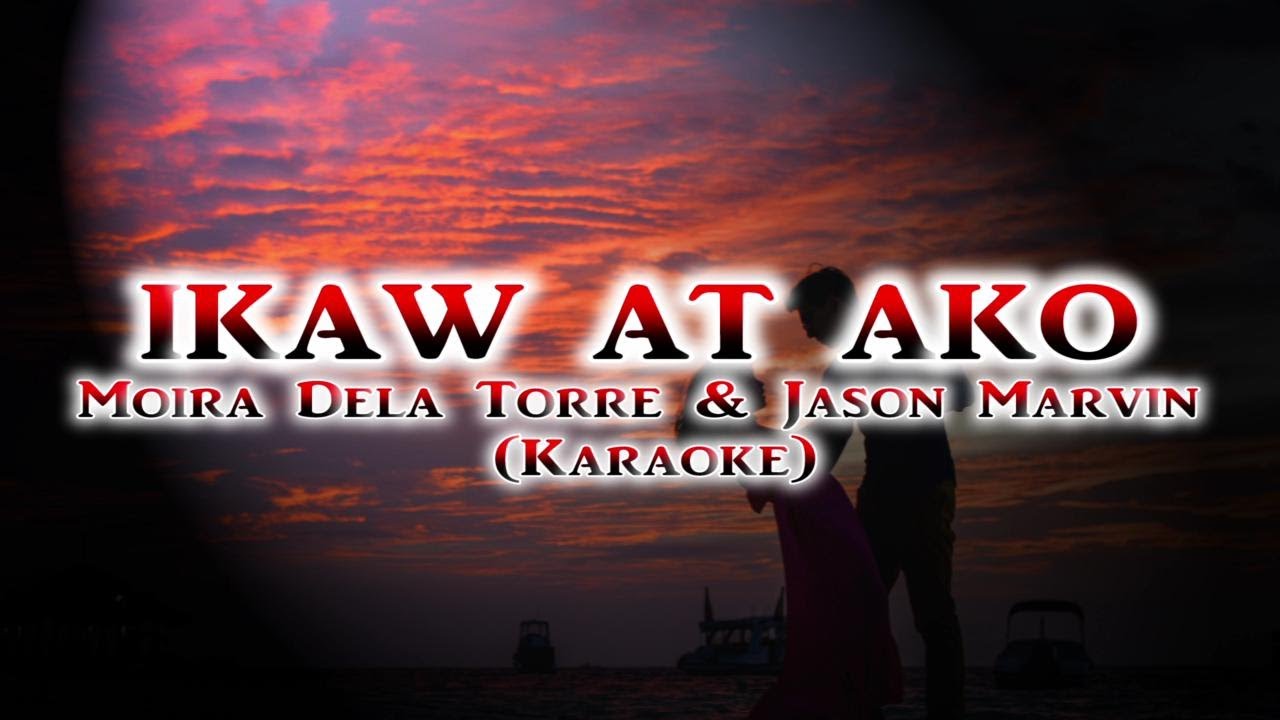 IKAW AT AKO - Moira Dela Torre & Jason Marvin - Karaoke