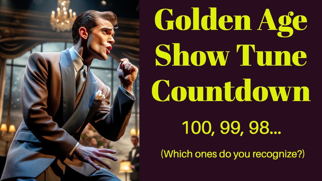 Top 100 "Golden Age of Broadway" show tunes - YouTube