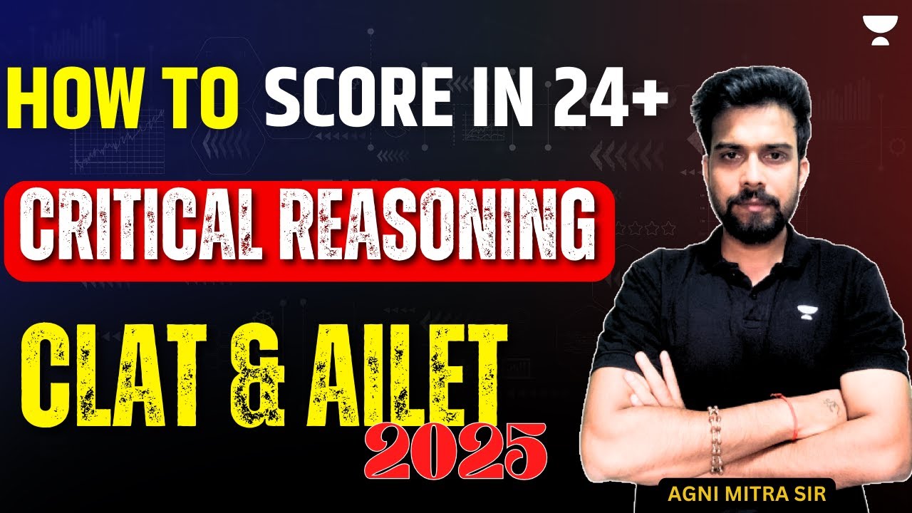 CLAT 2025 | How to Ace Critical Reasoning for CLAT | Complete Strategy ...