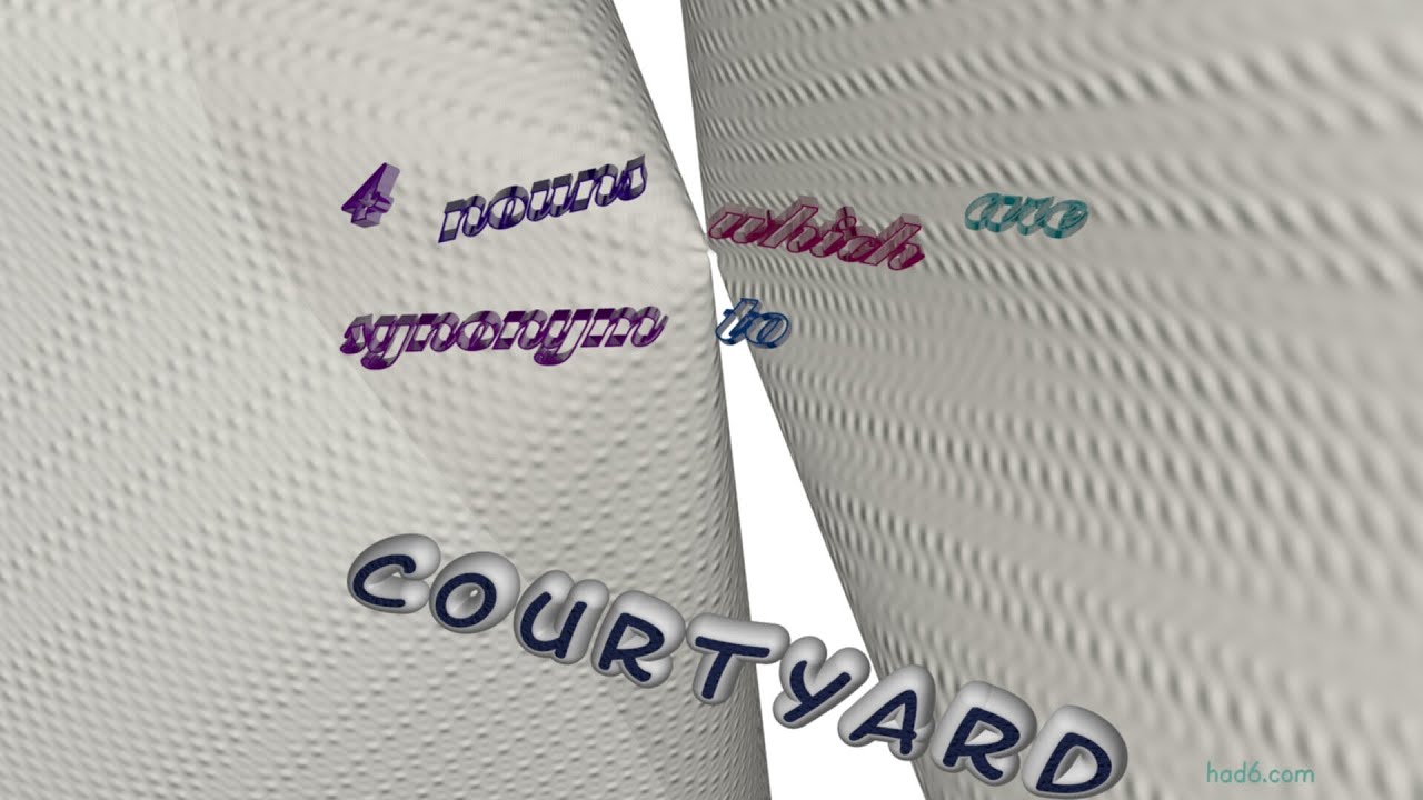 courtyard - 7 nouns which are synonyms of courtyard (sentence examples ...