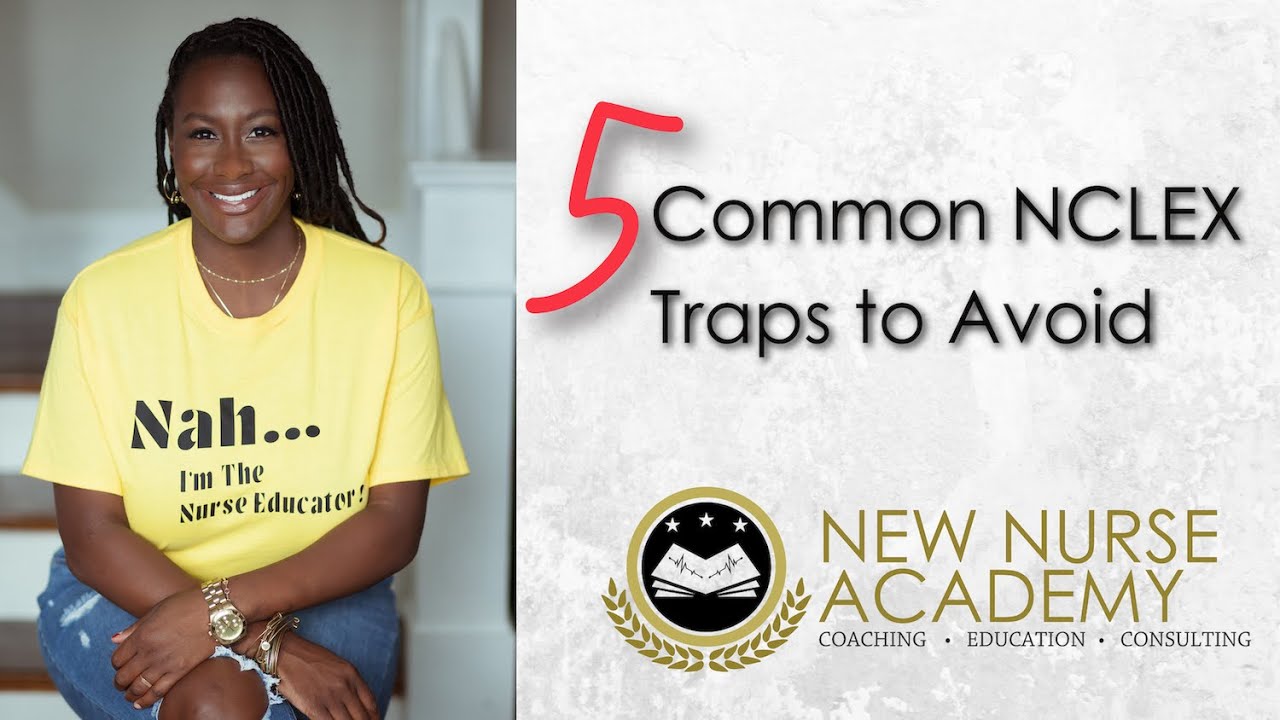 5 Common NCLEX Traps To Avoid - YouTube