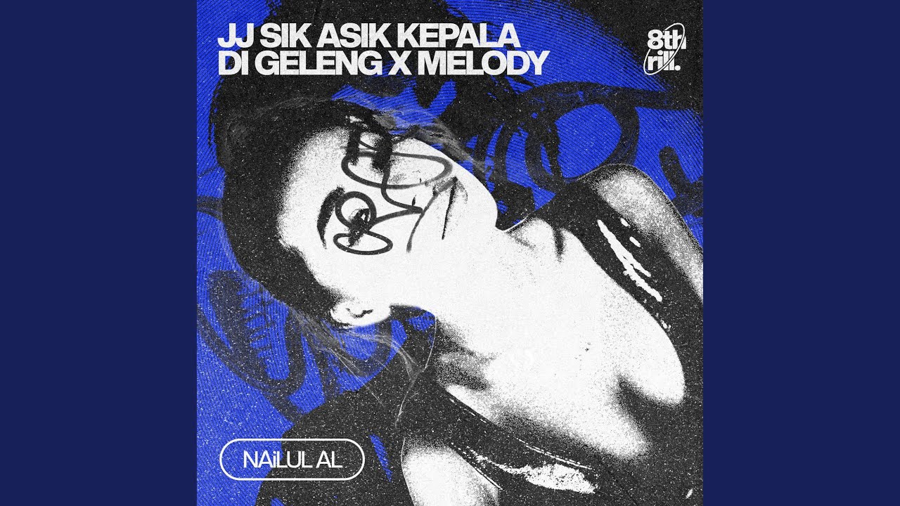 Jj Sik Asik Kepala Di Geleng X Melody Slowed Youtube