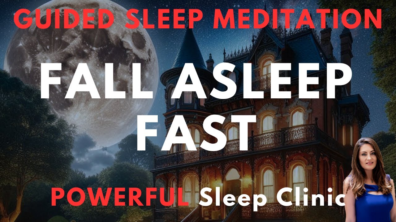 Fall Asleep Fast in my POWERFUL Sleep Clinic - Guided Sleep Meditation ...