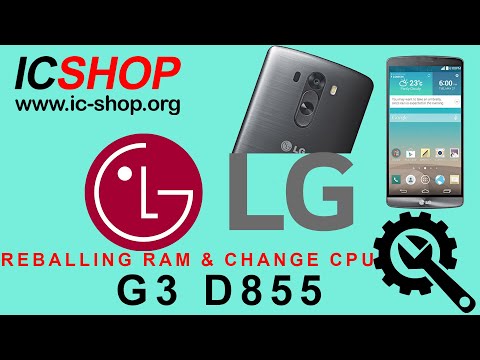 LG G3 D855 Rballing ram and change cpu