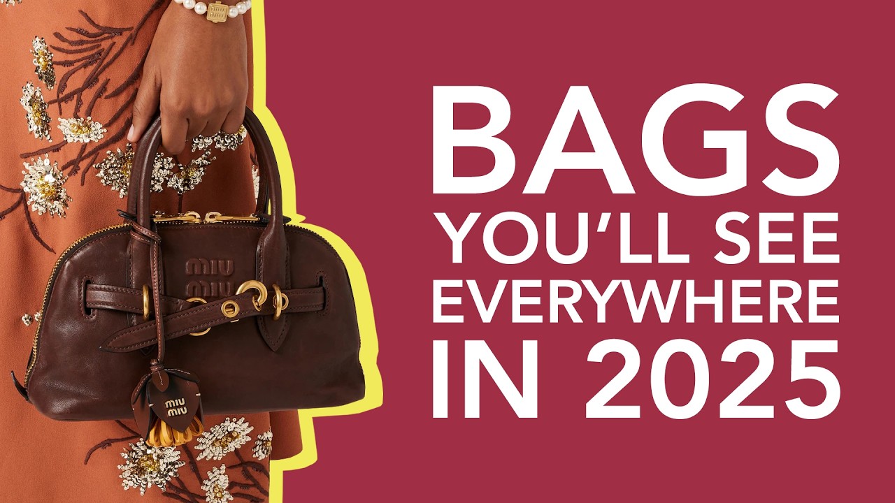 10 Luxury Bags You'll Be Seeing Everywhere in 2025 - YouTube
